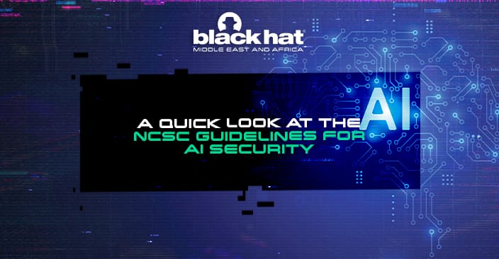 A quick look at the NCSC guidelines for AI security