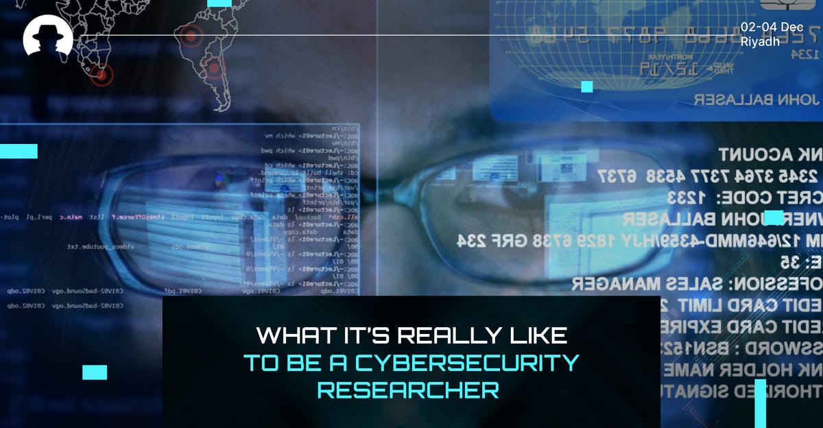 What it’s really like to be a Cybersecurity Researcher