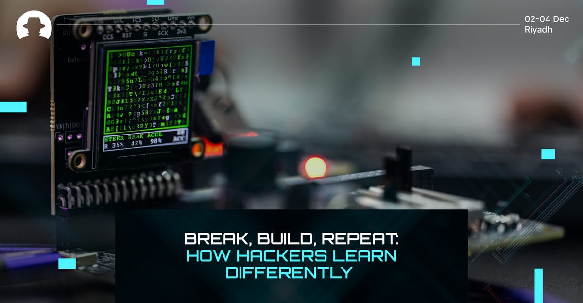 Break, build, repeat: How hackers learn differently